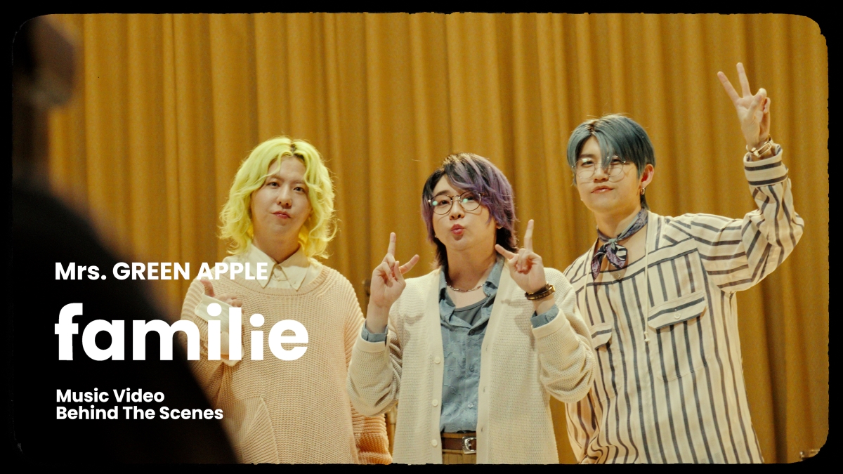 Mrs. GREEN APPLE「familie」MV Behind the Scenes -Mrs. GREEN APPLE OFFICIAL SITE｜OFFICIAL FAN CLUB ...