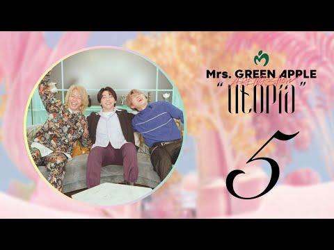 Mrs. GREEN APPLE「ARENA SHOW “Utopia”」The Movie Commentary Part5 -Mrs. GREEN APPLE OFFICIAL SITE ...